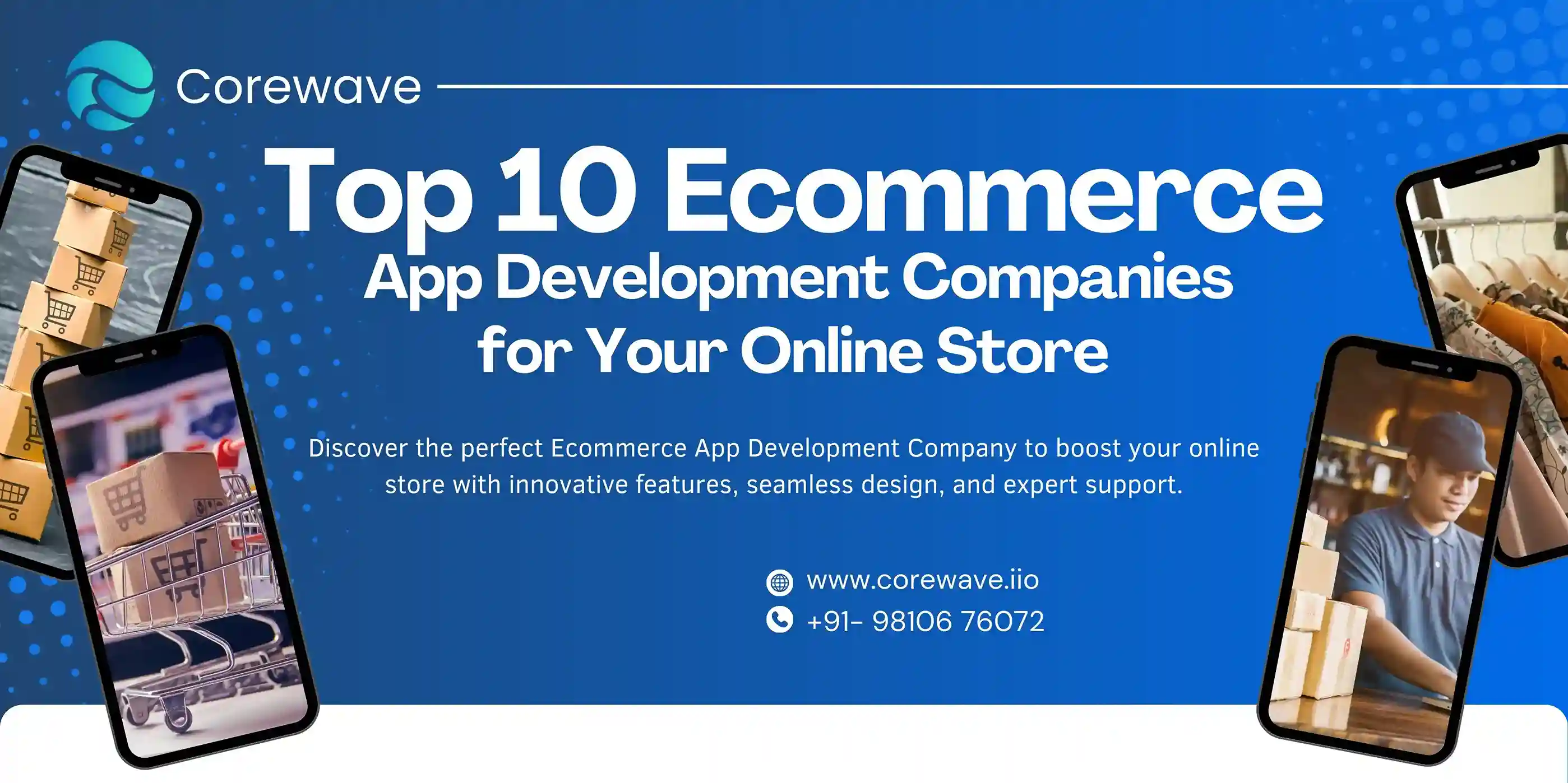 Top 10 Best Ecommerce App Development Companies to Power Your Online Store